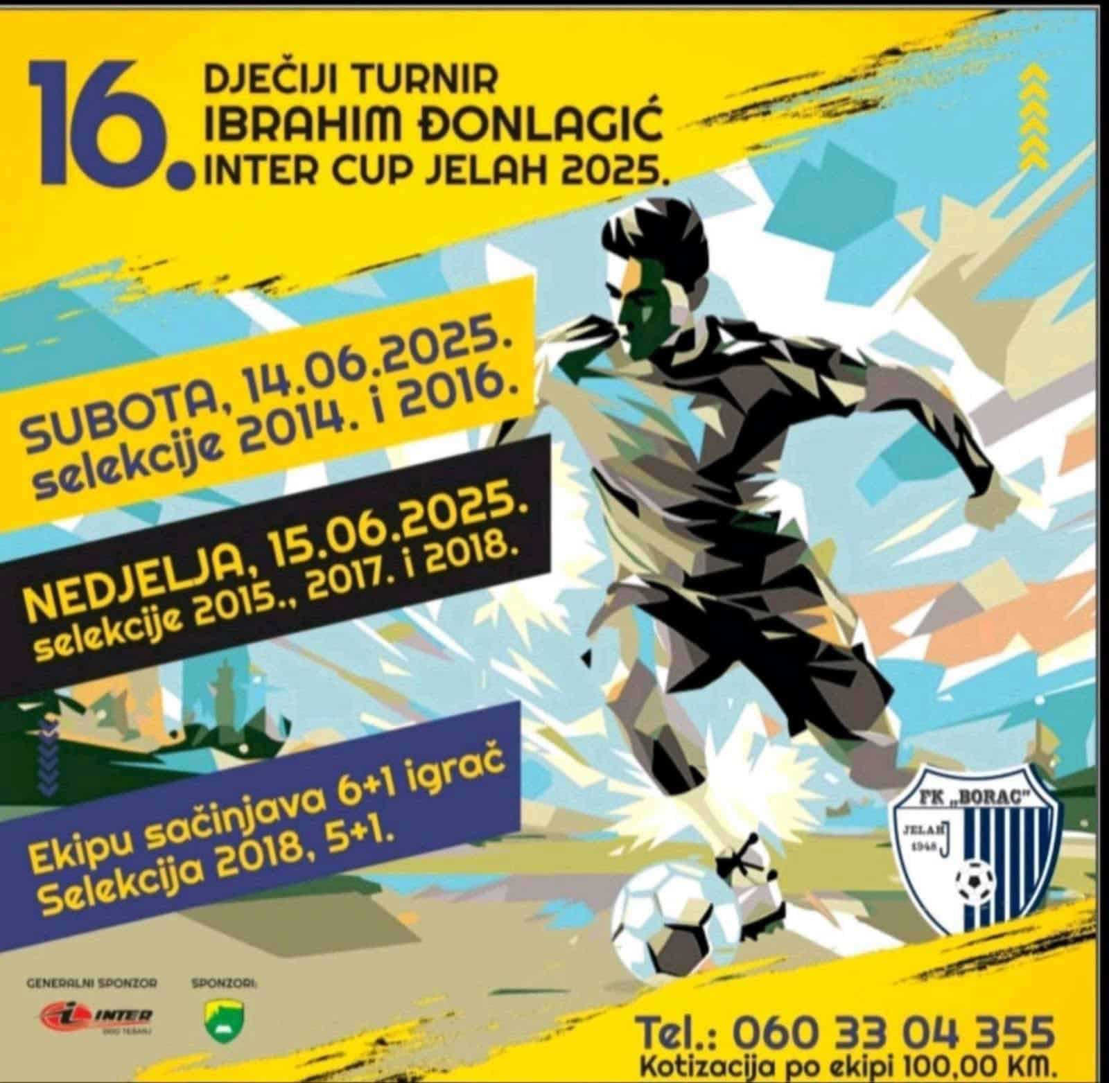 16. Dječiji turnir Ibrahim Đonlagić – Inter Cup Jelah 2025 - Sportisimo